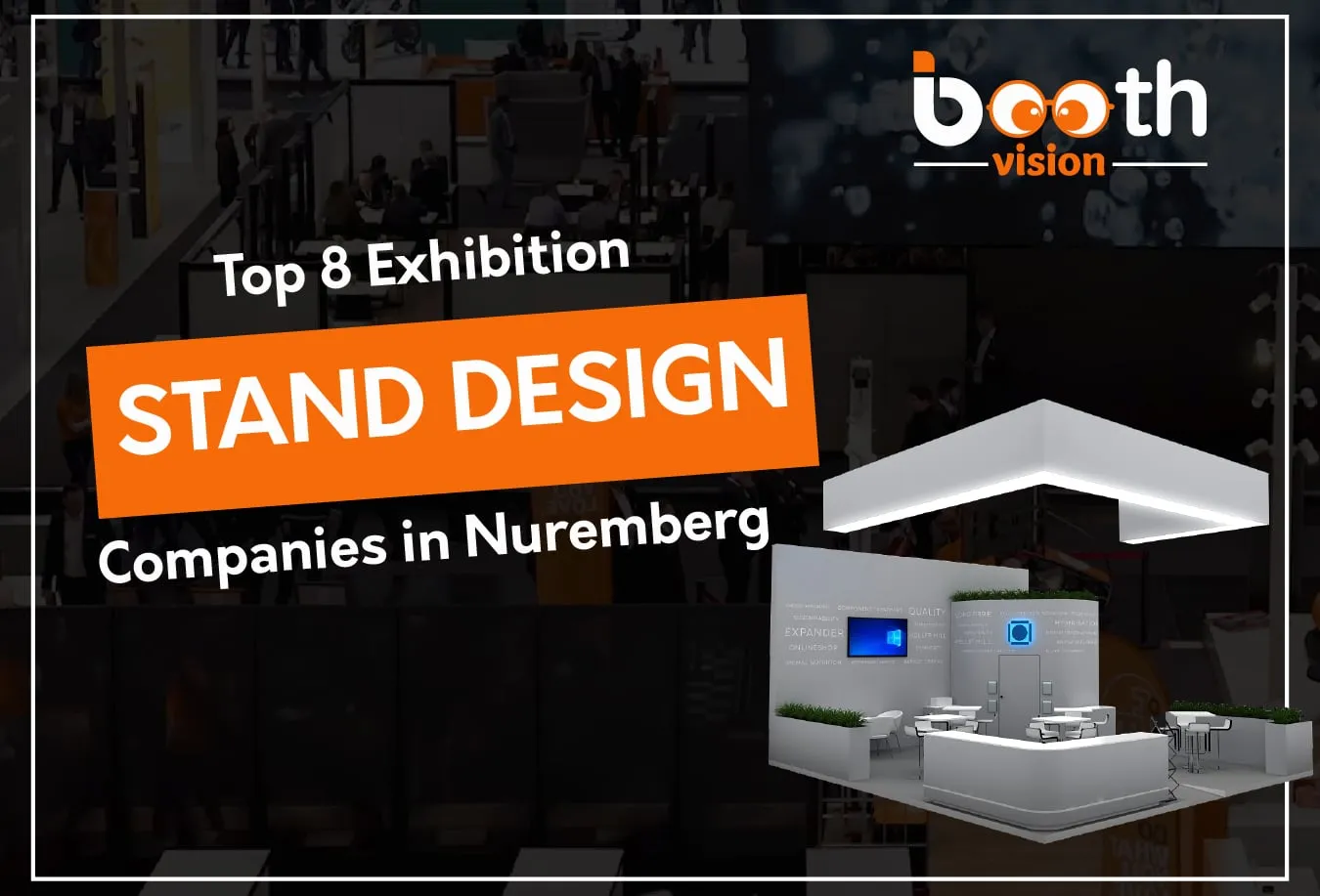 Top 8 Exhibition Stand Design Companies in Nuremberg in 2025